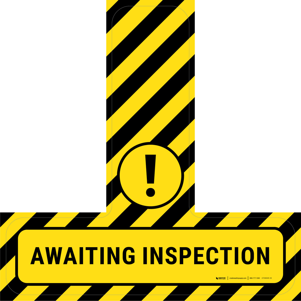 Awaiting Inspection - Floor Sign T's