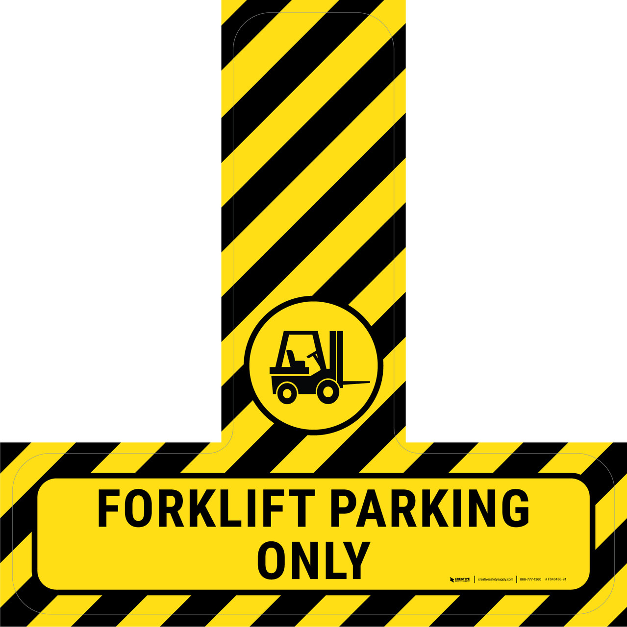 Forklift Parking Only - Floor Sign T's | Creative Safety Supply