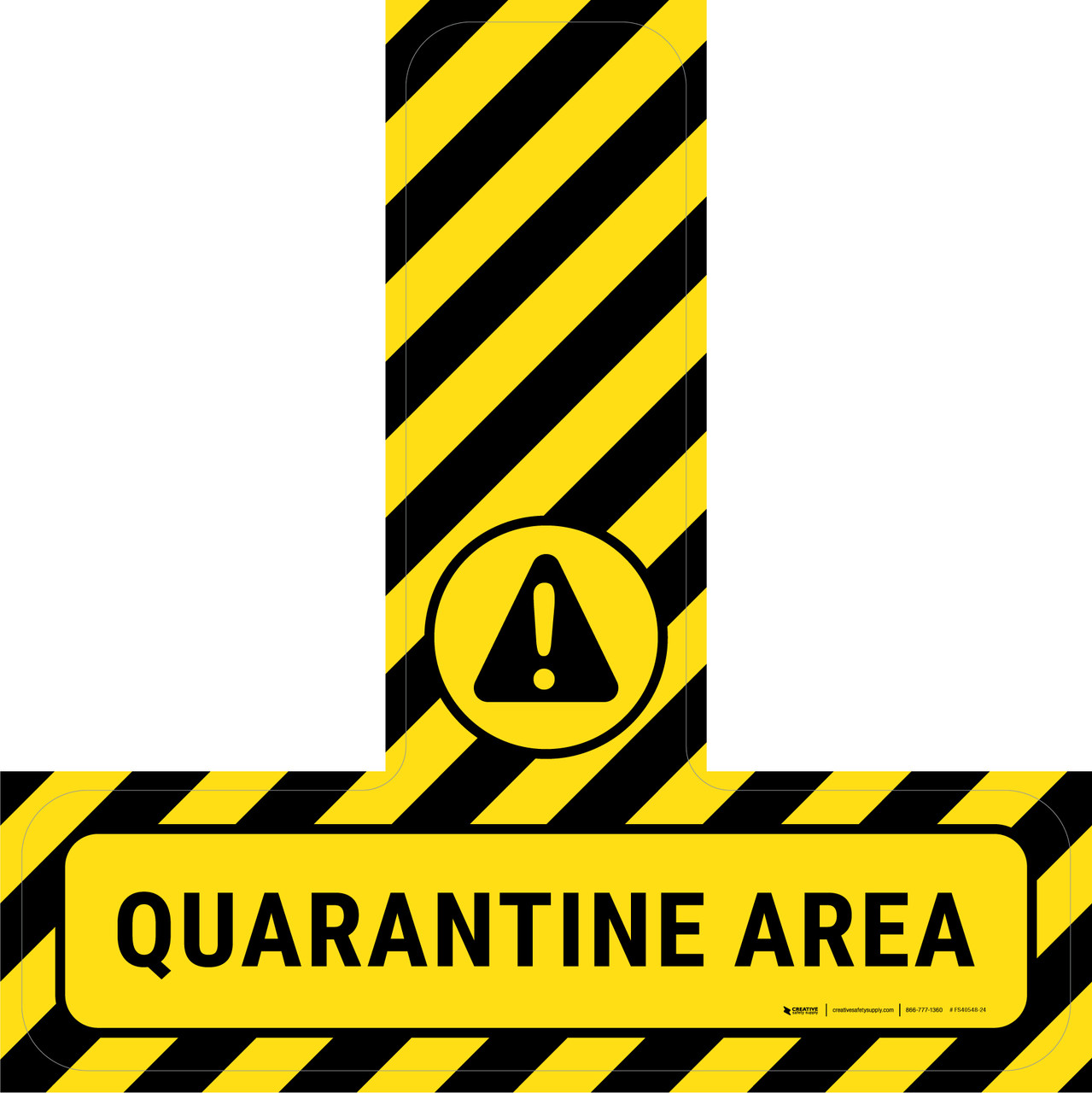 Quarantine Area - Floor Sign T's | Creative Safety Supply