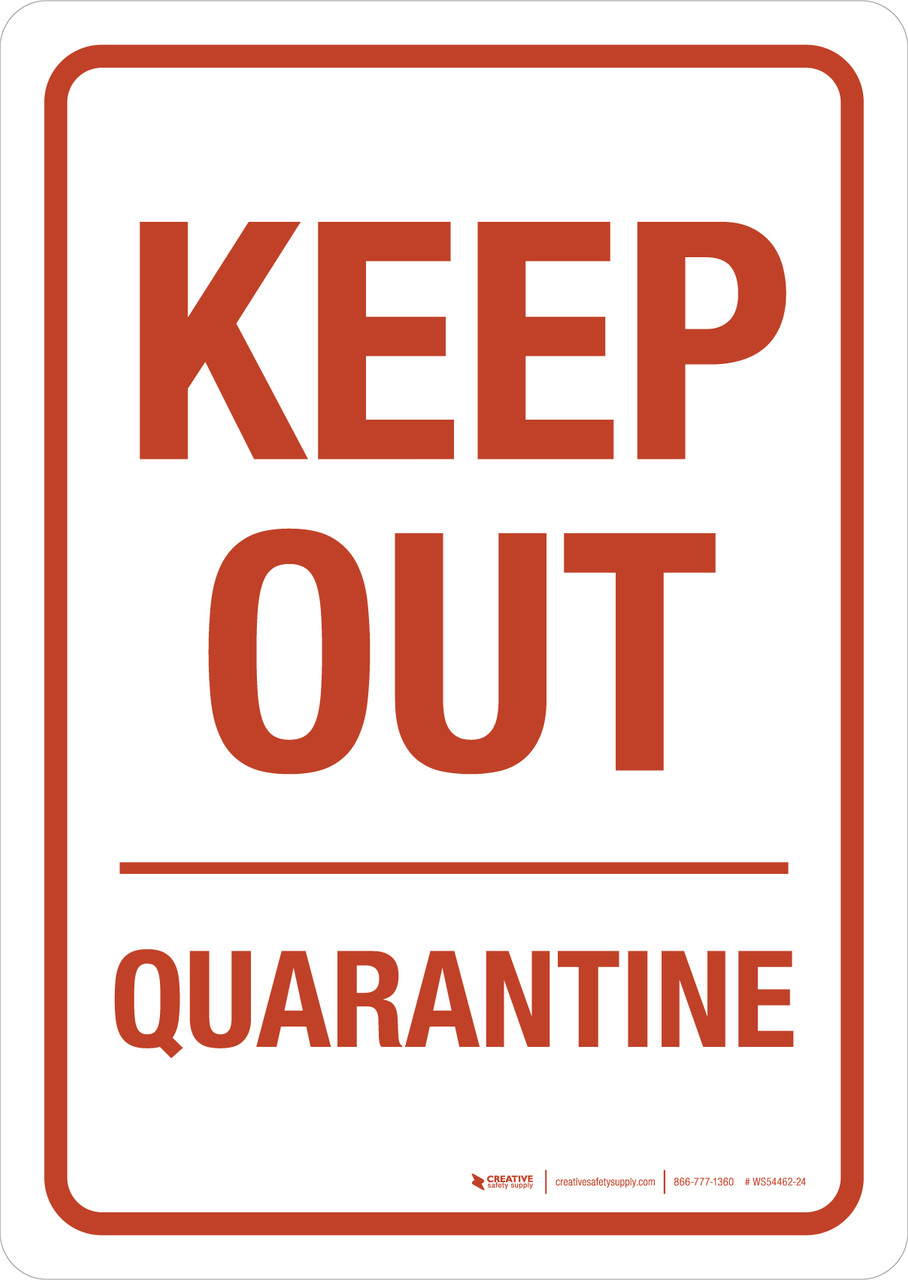Keep Out - Quarantine Portrait - Wall Sign