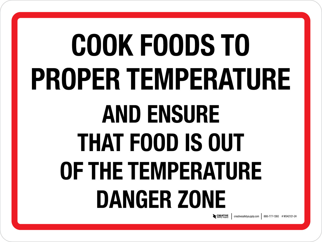 Cook Foods To Proper Temperature And Ensure That Food Is Out Of The ...