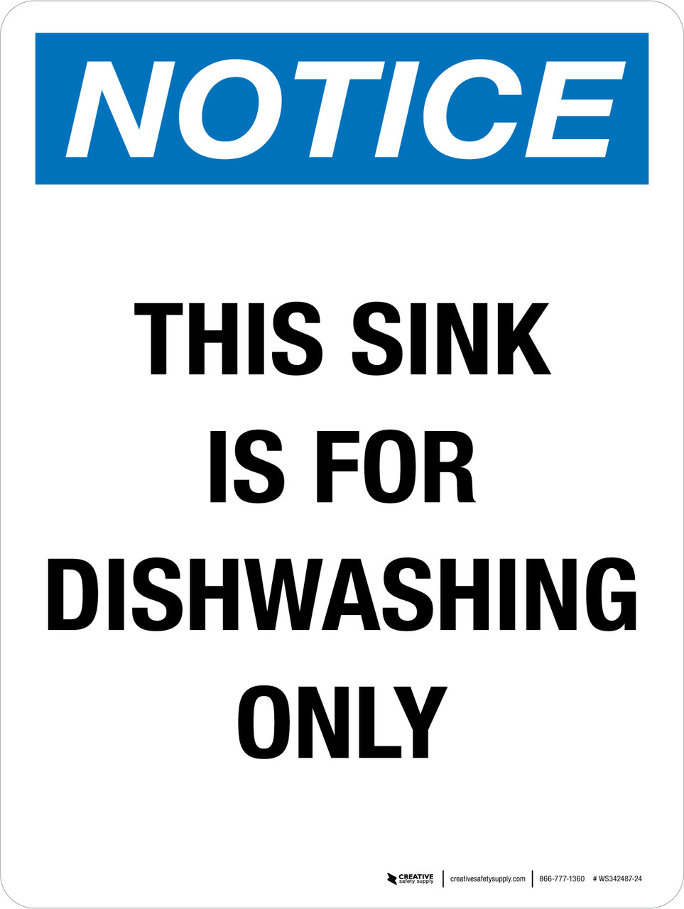 Notice: This Sink Is For Dishwashing Only Portrait - Wall Sign