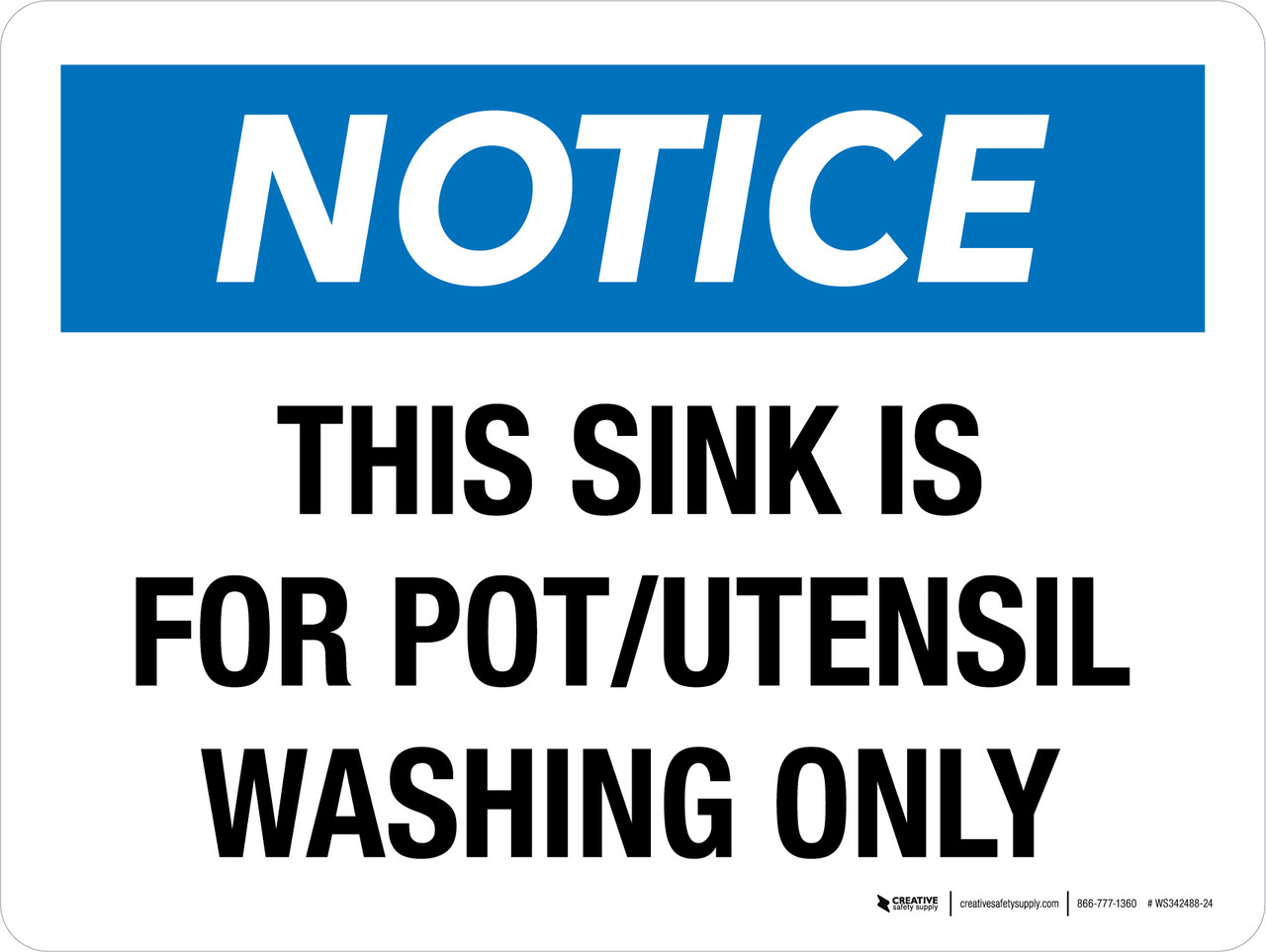 Notice: This Sink Is For Pot Utensil Washing Only Landscape - Wall Sign