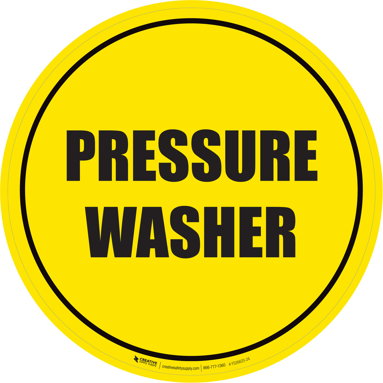 Pressure Washer Circular - Floor Sign | Creative Safety Supply