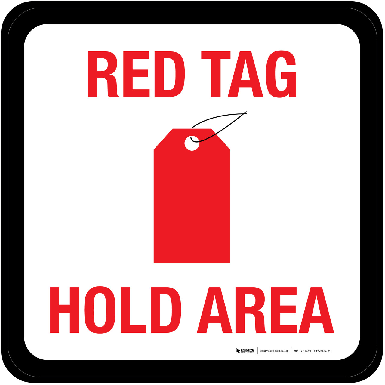 Red Tag Hold Area Square - Floor Sign | Creative Safety Supply