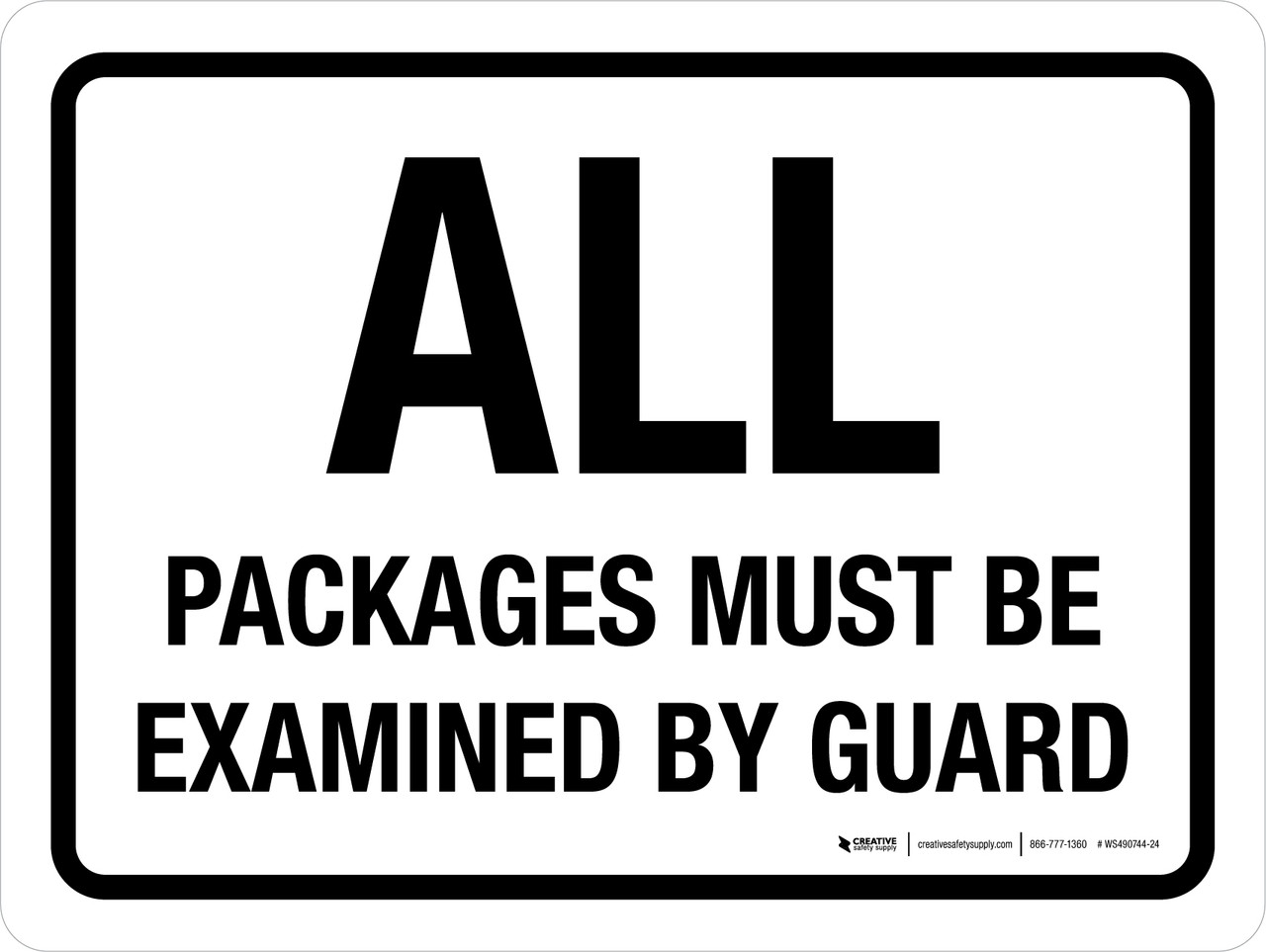 All Packages Must Be Examined By Guard Landscape - Wall Sign | Creative ...