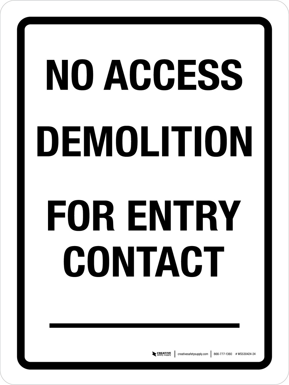 No Access Demolition For Entry Contact Portrait - Wall Sign