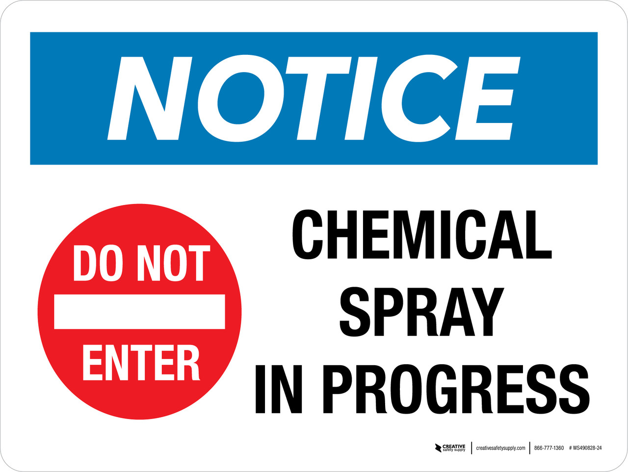 Notice: Do Not Enter Chemical Spray In Progress Landscape - Wall Sign