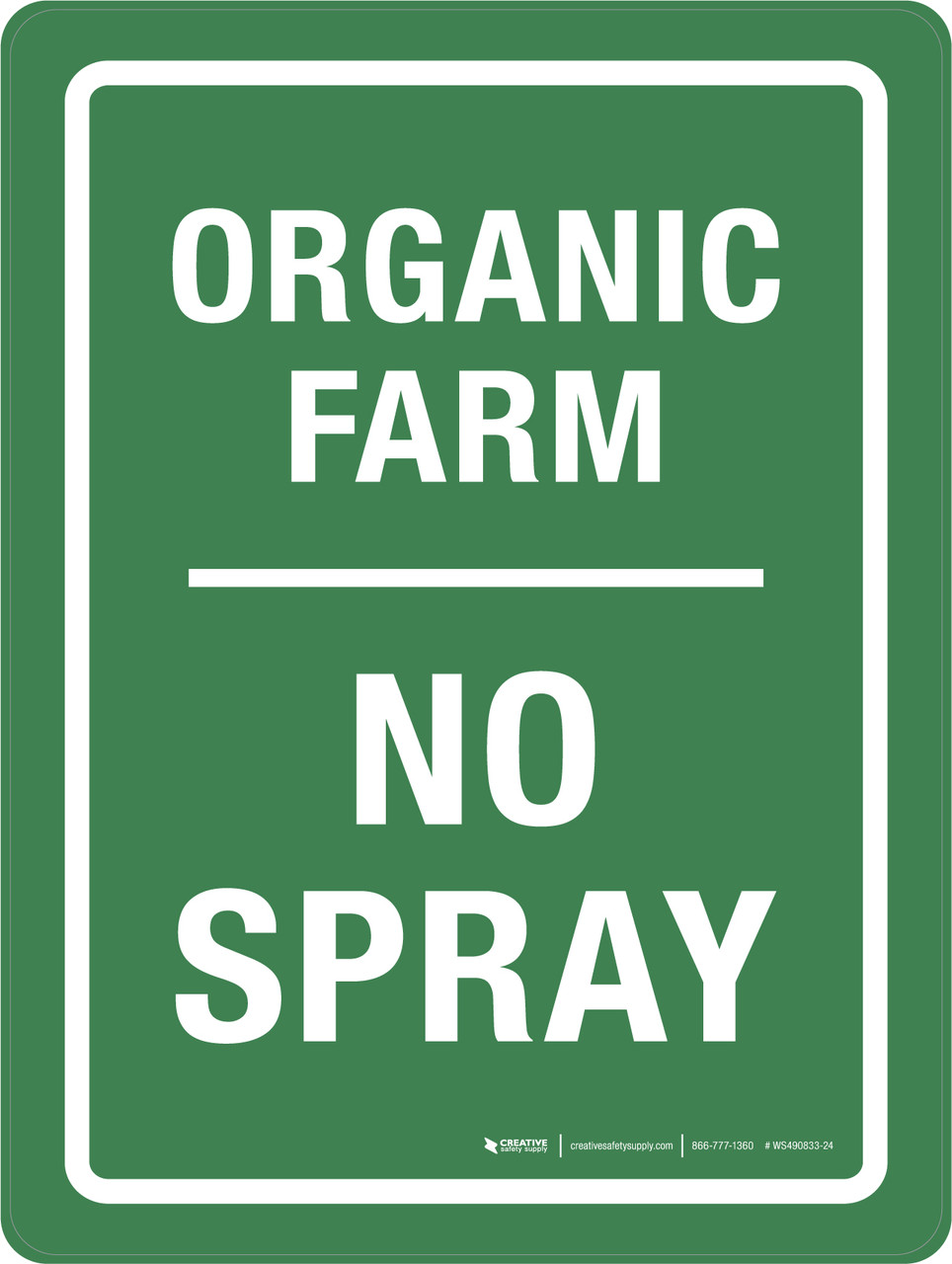 Organic Farm: No Spray Portrait - Wall Sign