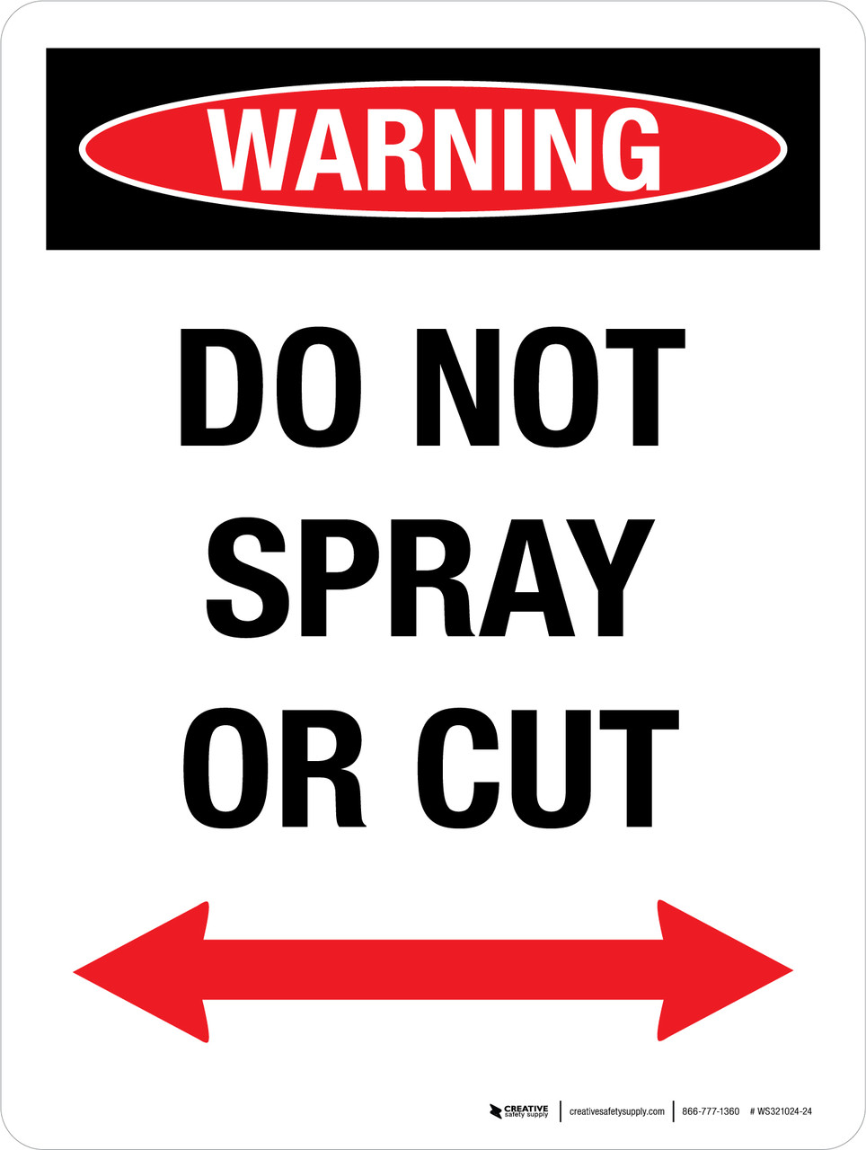 Warning: Do Not Spray Or Cut Portrait - Wall Sign | Creative Safety Supply