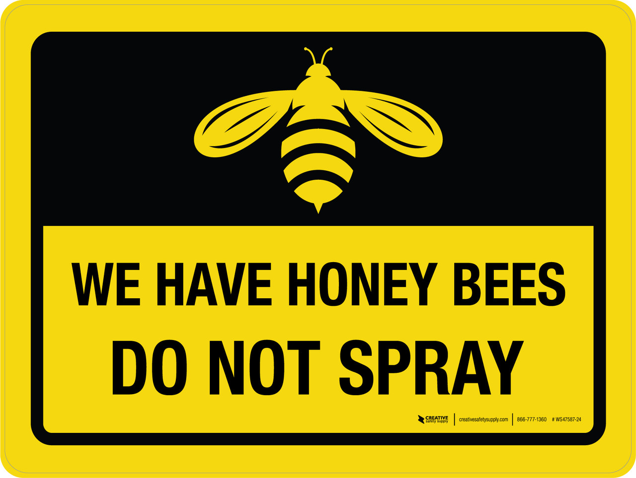 We Have Honey Bees - Do Not Spray with Icons Landscape - Wall Sign ...