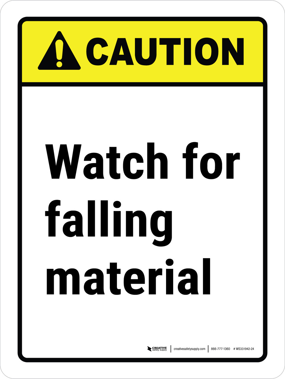 Caution: ANSI Watch For Falling Material Portrait - Wall Sign Caution: ANSI Watch For Falling Material Portrait - Wall Sign