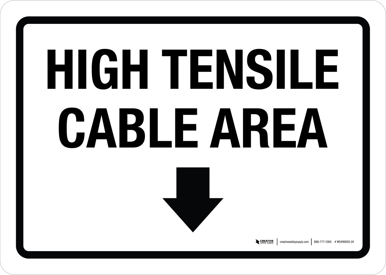 High Tensile Cable Area (Down Arrow) Landscape - Wall Sign High Tensile Cable Area (Down Arrow) Landscape - Wall Sign