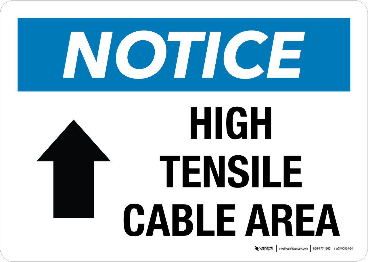 Notice: High Tensile Cable Area (Up Arrow) Landscape - Wall Sign ...