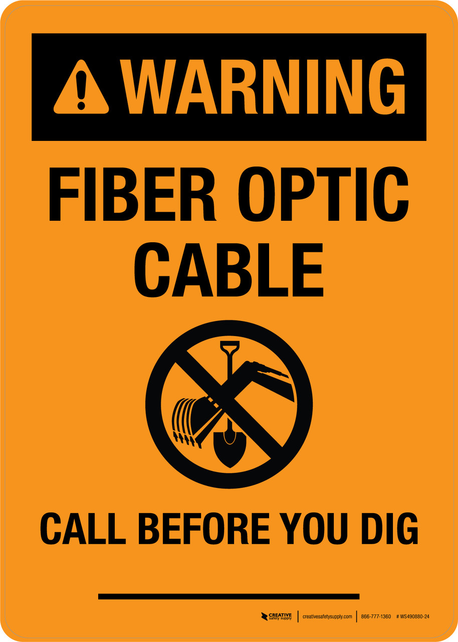Warning: Fiber Optic Cable - Call Before You Dig Portrait - Wall Sign