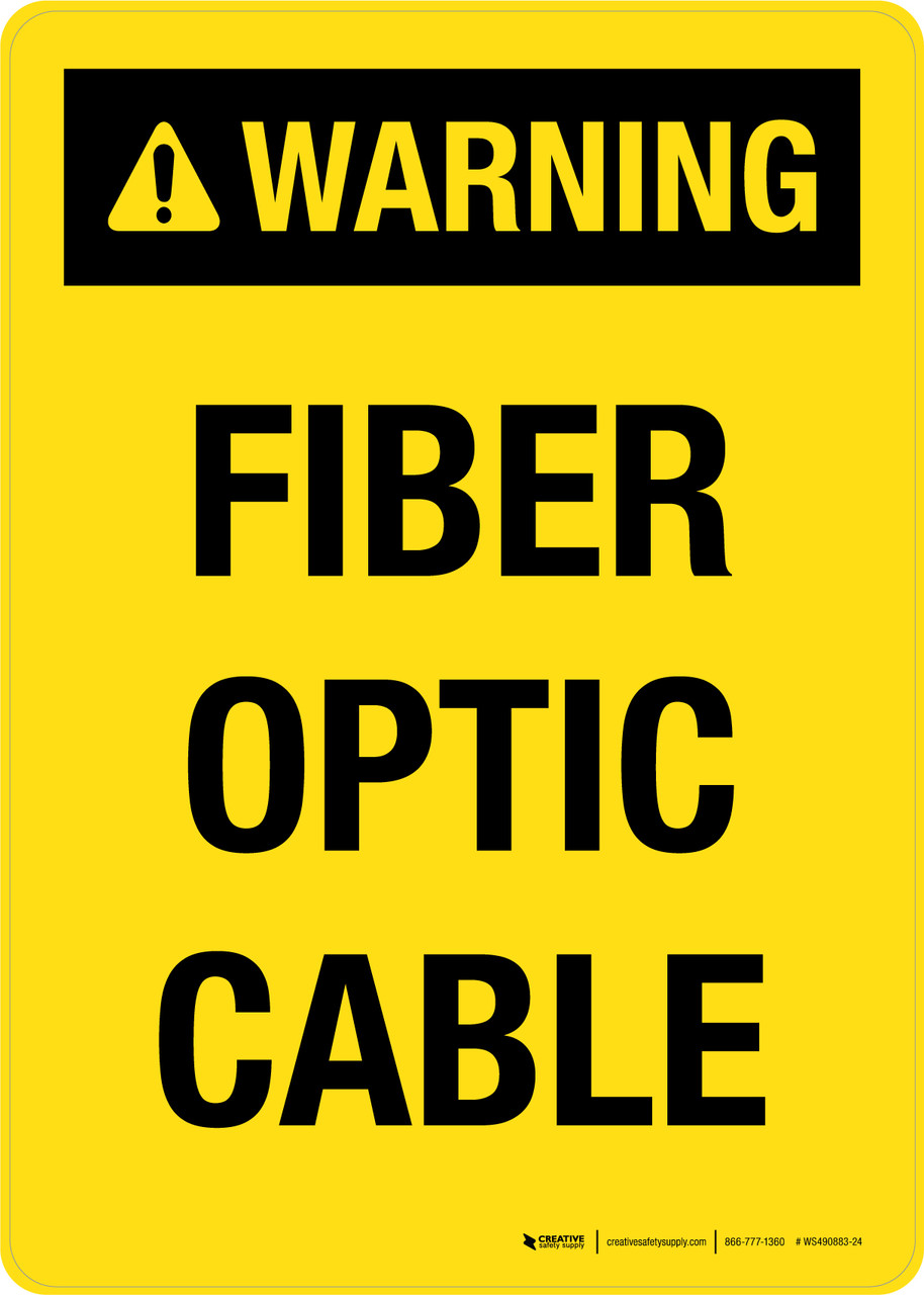 Warning: Fiber Optic Cable Yellow Portrait - Wall Sign