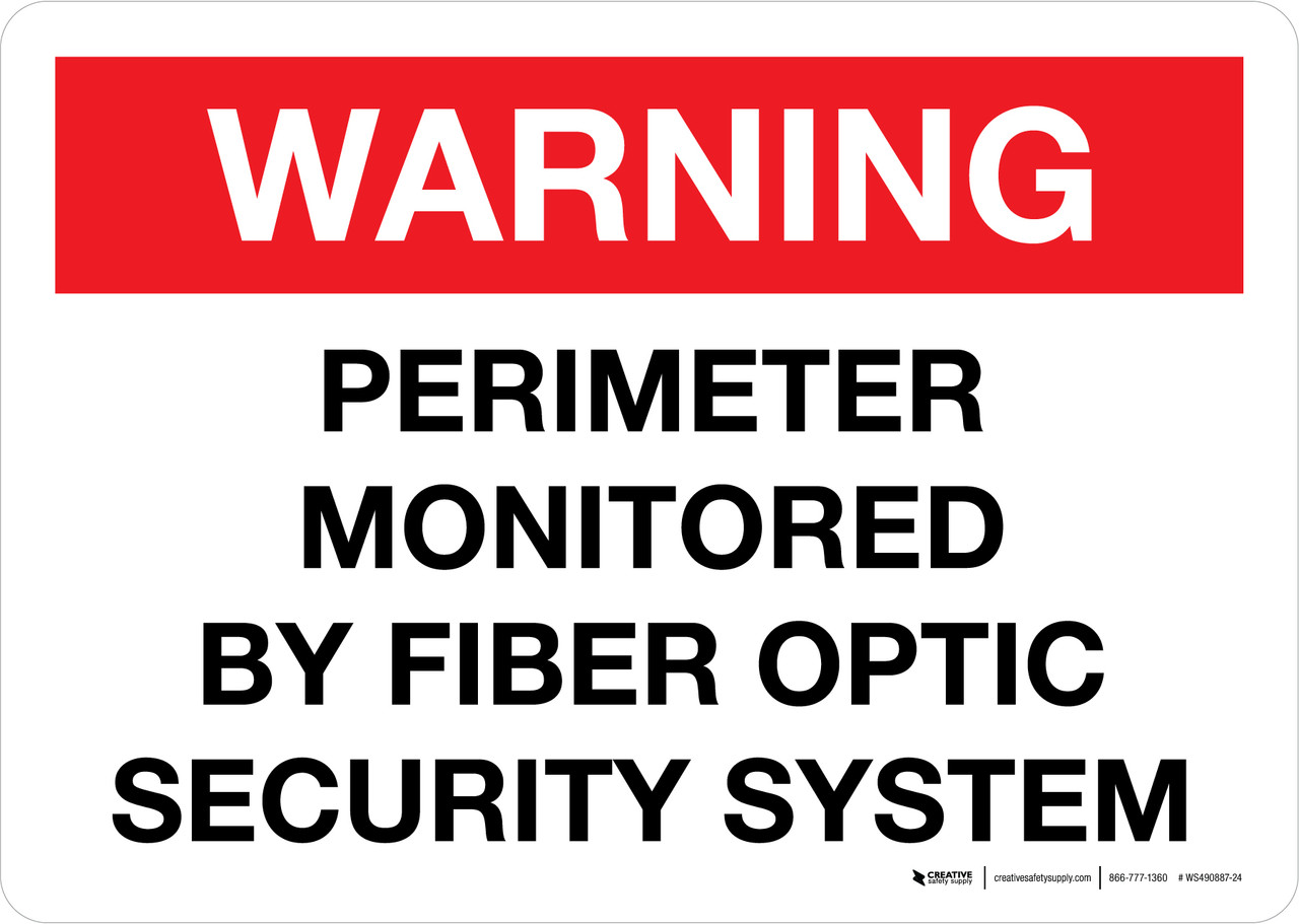 Warning: Perimeter Monitored By Fiber Optic Security System Landscape ...