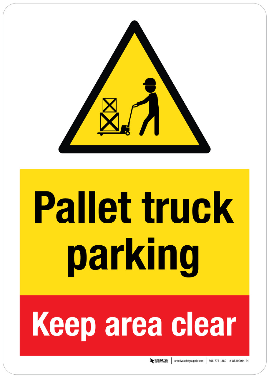 Pallet Truck Parking Keep Area Clear Portrait - Wall Sign | Creative ...