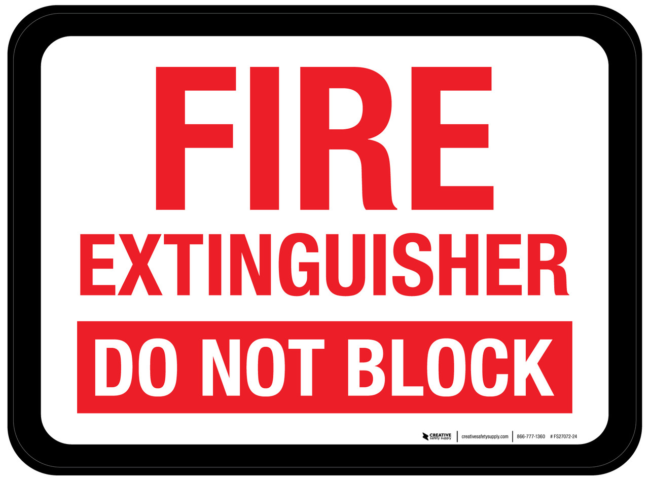 Fire Extinguisher Do Not Block Rectangle Floor Sign
