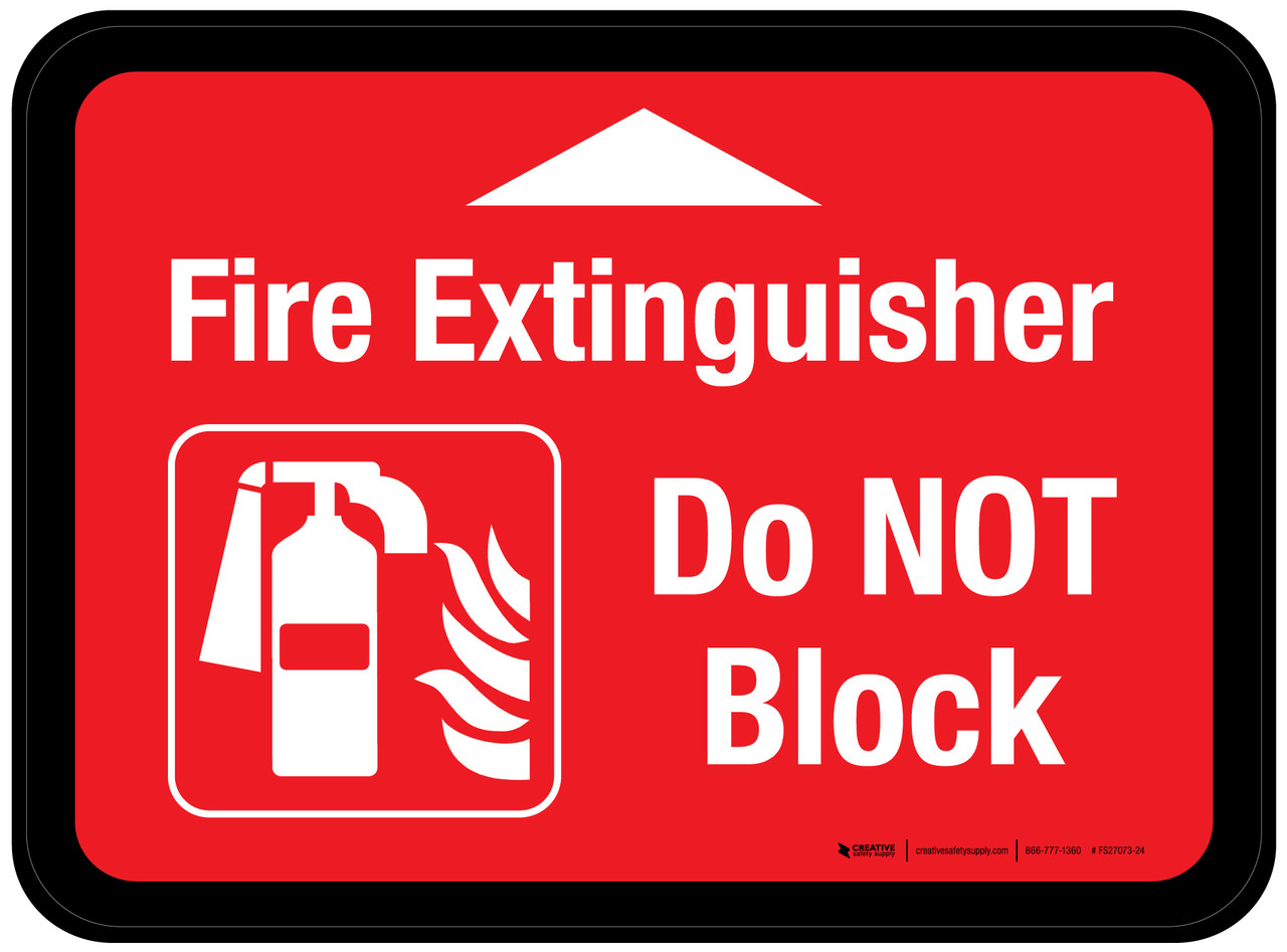 Fire Extinguisher Do Not Block With Icon And Arrow Floor Sign