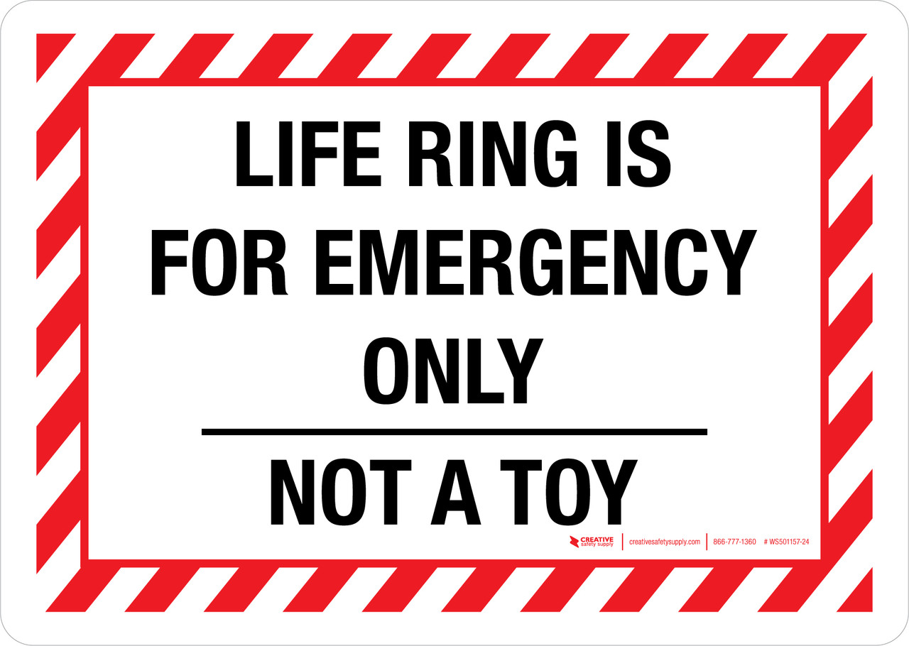 Life Ring Is For Emergency Only - Not A Toy with Hazard Lines Landscape ...