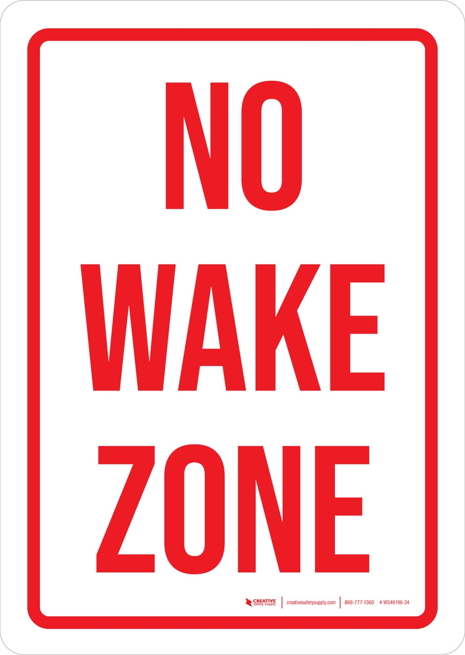 No Wake Zone Portrait - Wall Sign