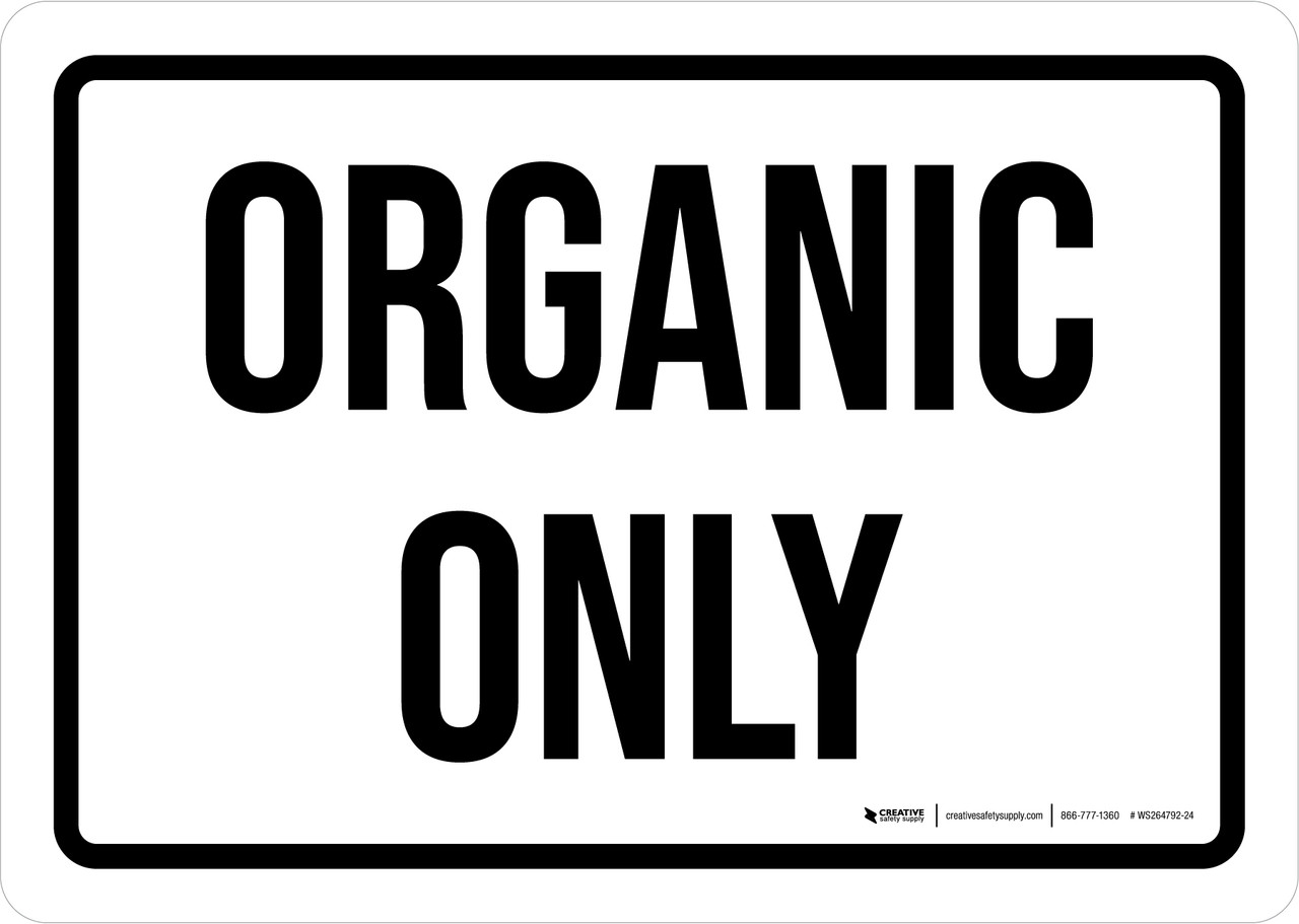 Organic Only Landscape - Wall Sign
