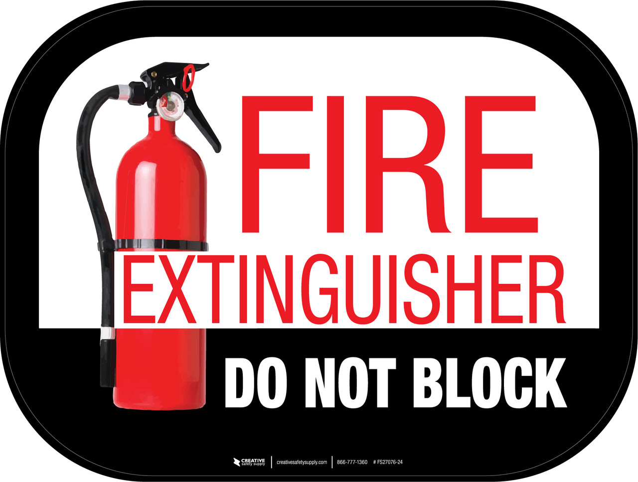 Fire Extinguisher Do Not Block Rounded Rectangle Floor Sign