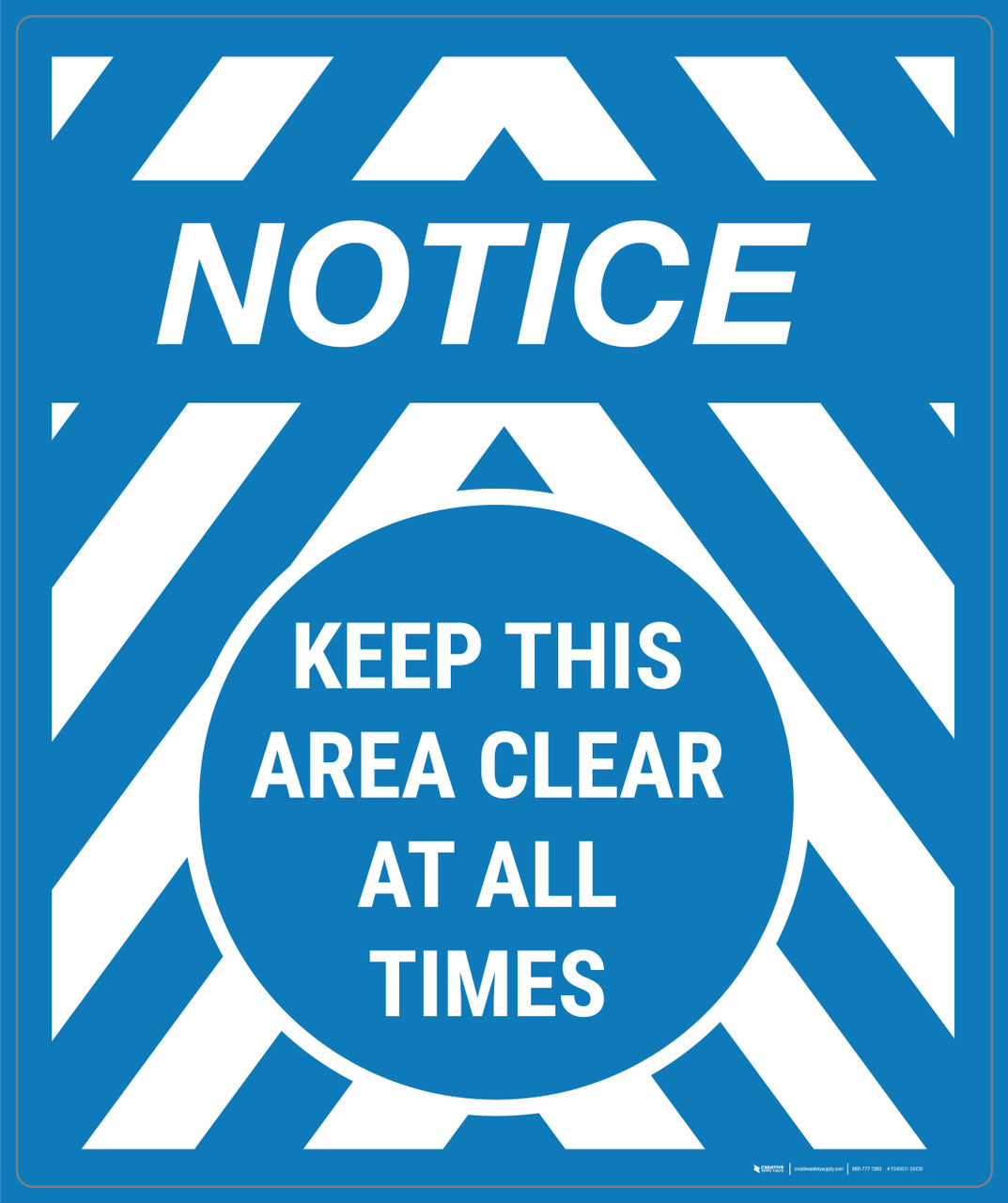 Notice: Keep This Area Clear at All Times Portrait - Large Floor Sign ...