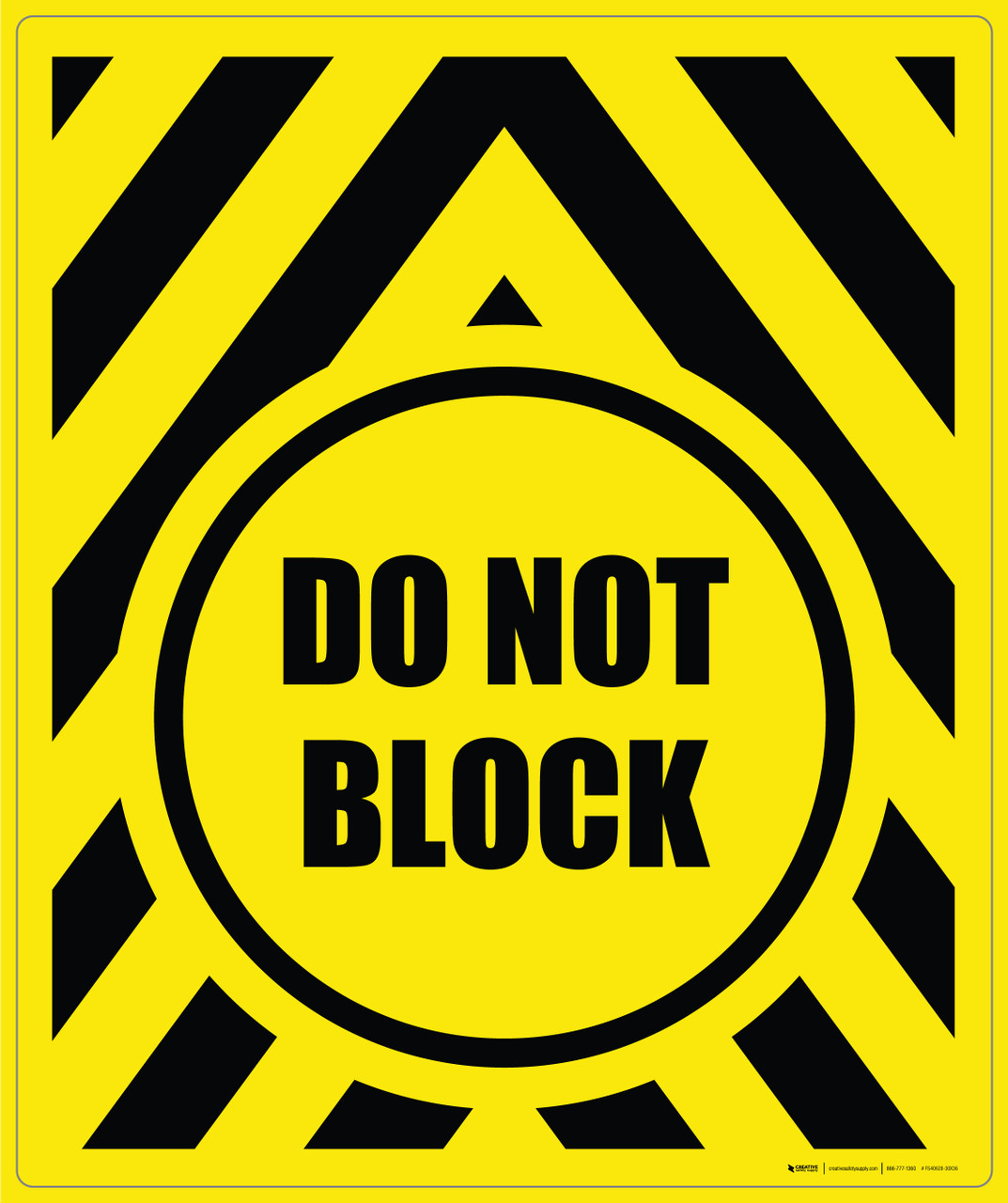 Do Not Block Yellow/Black Hazard Portrait - Large Floor Sign