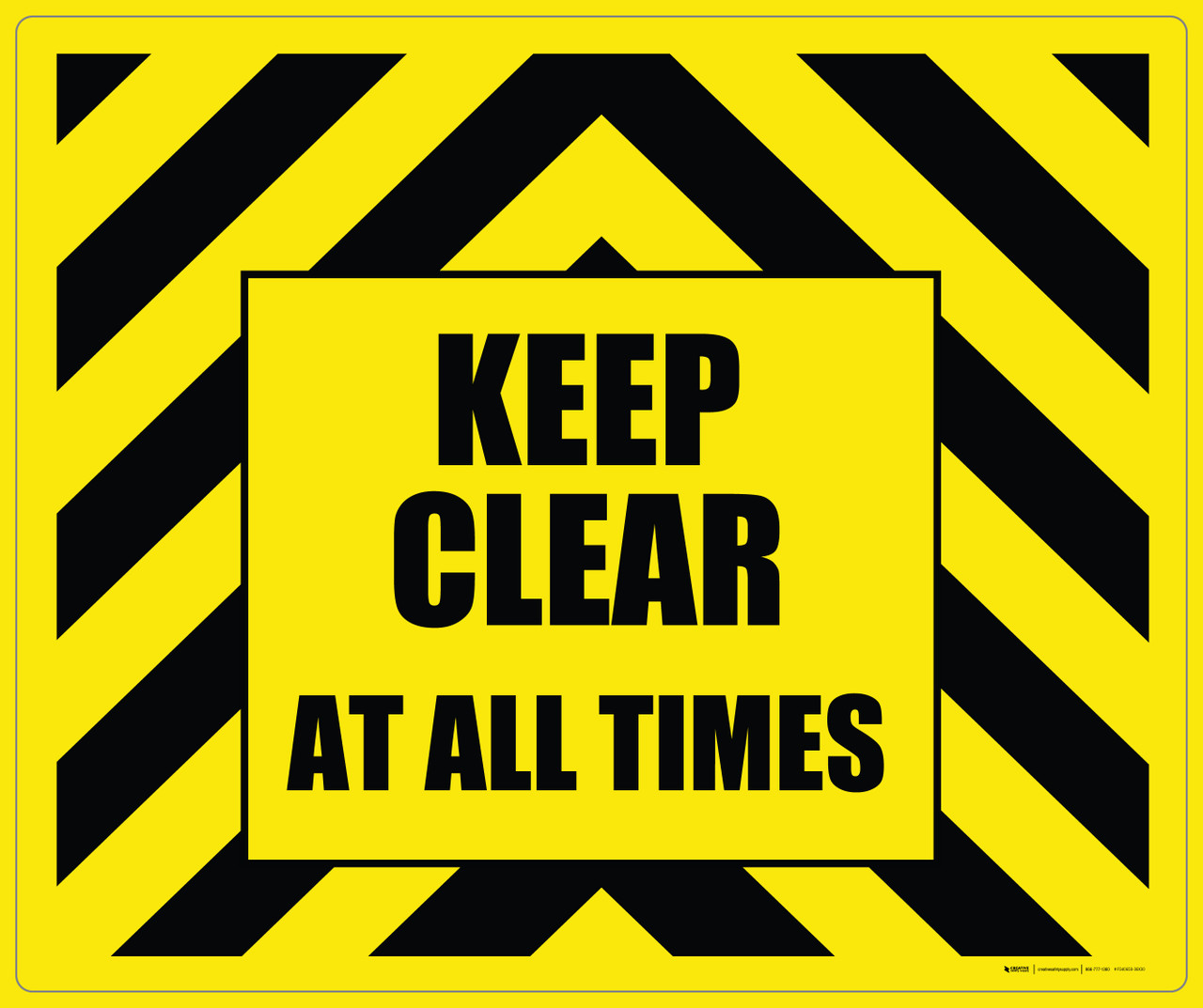 Keep Clear at All Times Landscape - Large Floor Sign | Creative Safety ...