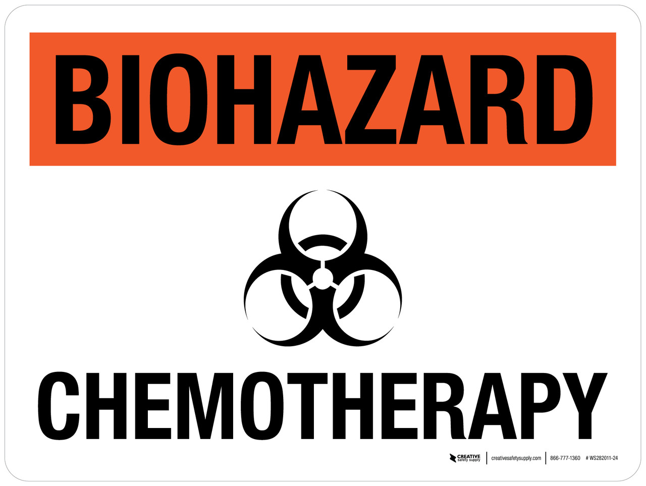 Biohazard - Chemotherapy Landscape - Wall Sign | Creative Safety Supply