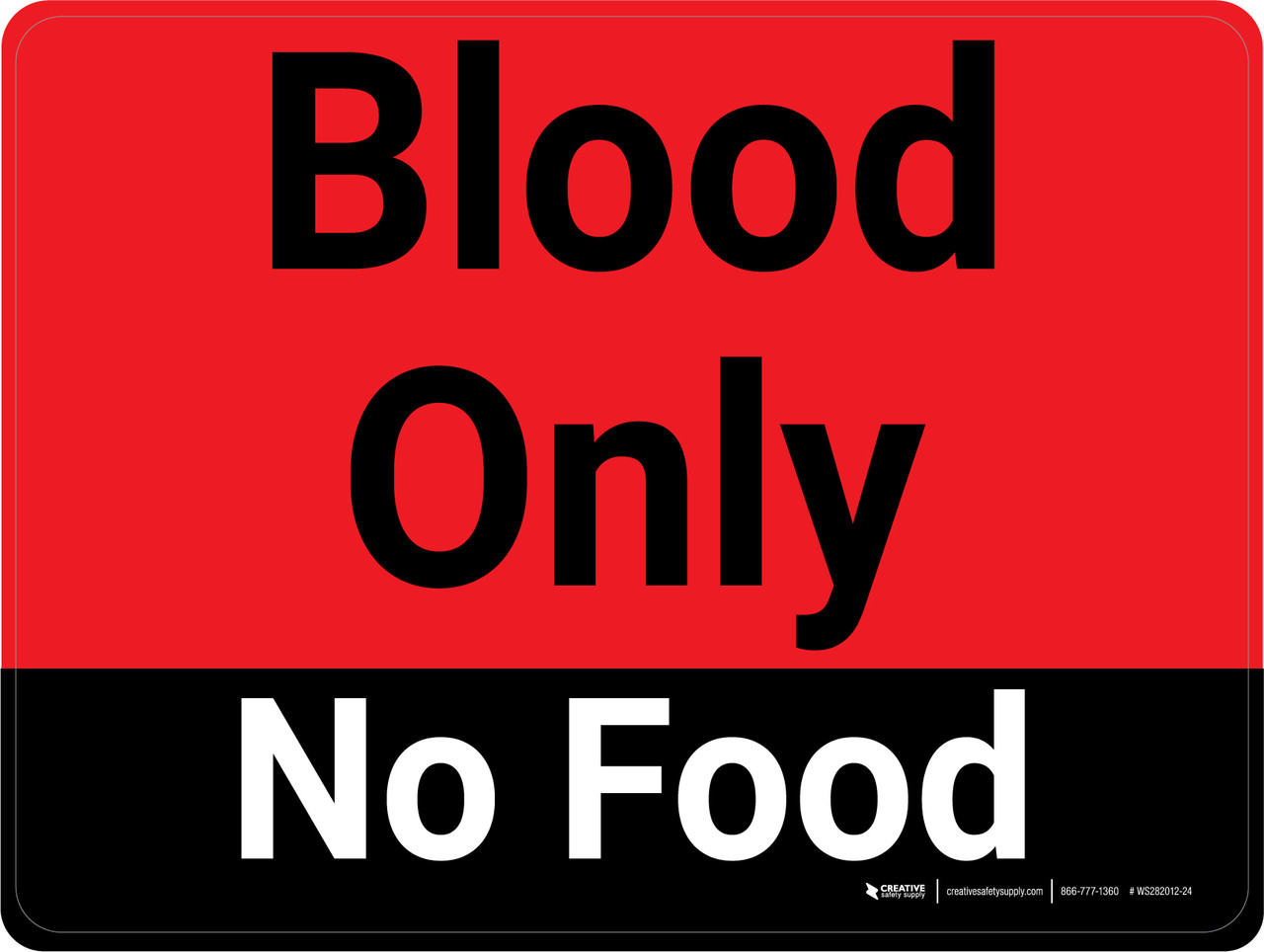 Blood Only No Food Yellow Landscape - Wall Sign | Creative Safety Supply