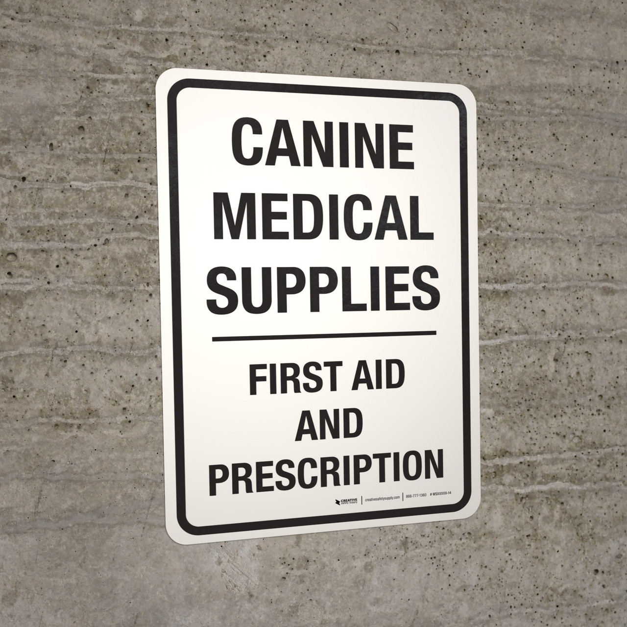 Canine Medical Supplies - First Aid & Prescription Portrait - Wall Sign