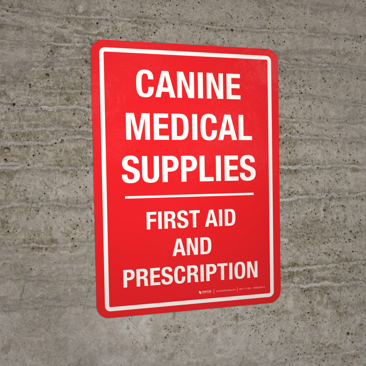 Canine Medical Supplies - First Aid & Prescription Red Portrait - Wall Sign