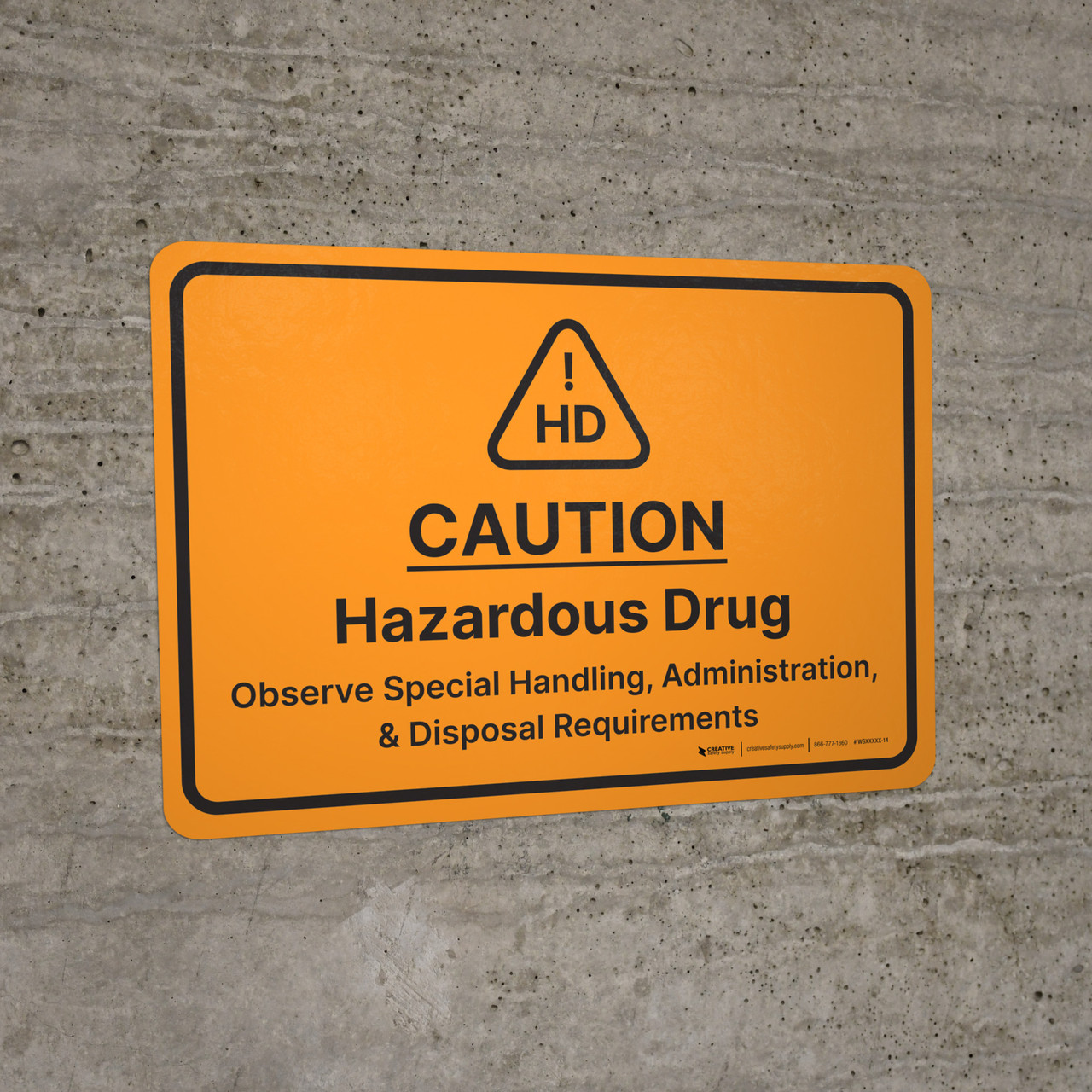 Caution - Hazardous Drug Observe Special Handling Landscape - Wall Sign ...