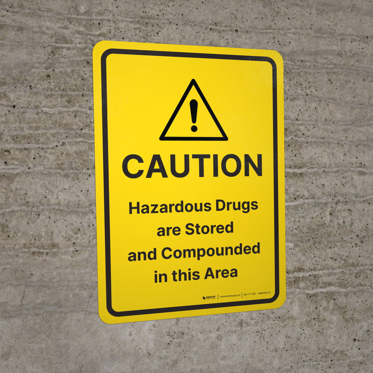 Caution - Hazardous Drugs Are Stored And Compounded In This Area ...