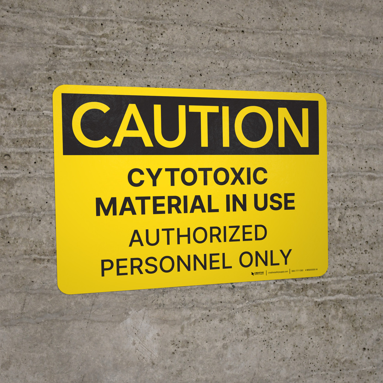 Caution: Cytotoxic Material In Use Authorized Personnel Only Landscape ...