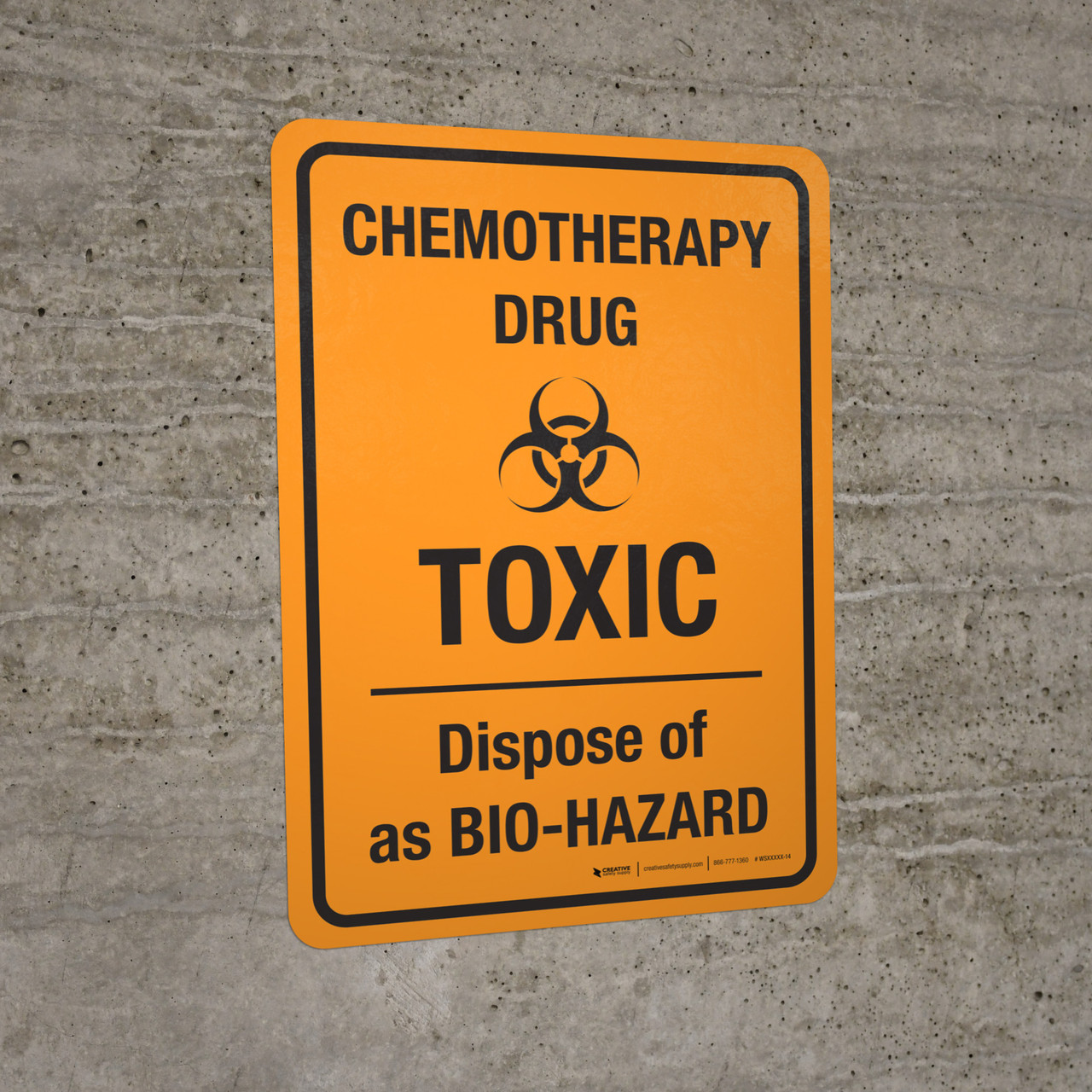 Chemotherapy Drug - Toxic - Dispose of as Bio-Hazard Portrait - Wall ...
