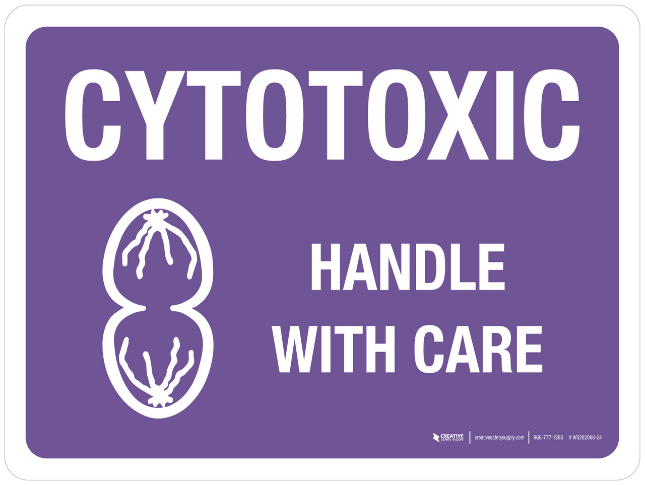 Cytotoxic - Handle With Care Landscape - Wall Sign | Creative Safety Supply