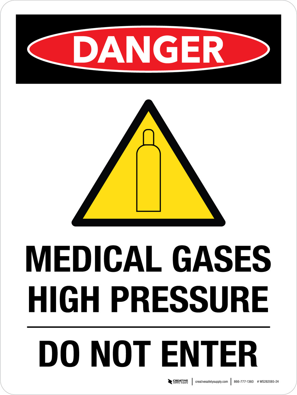Danger: Medical Gases High Pressure Do Not Enter Portrait - Wall Sign ...