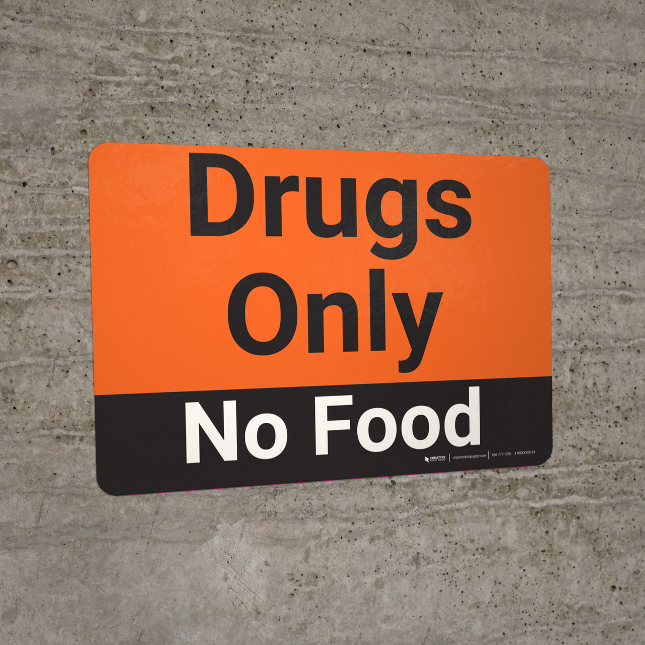 Drugs Only No Food Landscape - Wall Sign