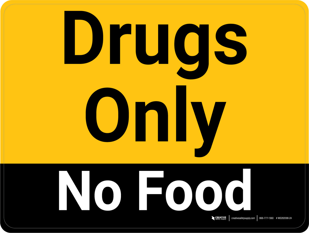 Drugs Only No Food Yellow Landscape - Wall Sign