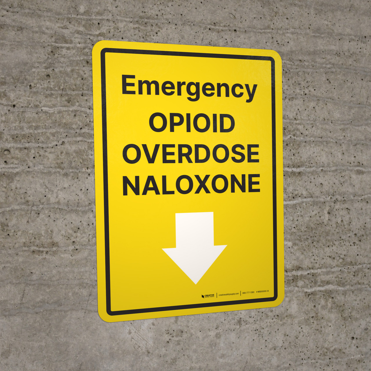 Emergency Opioid Overdose Naloxone Portrait - Wall Sign