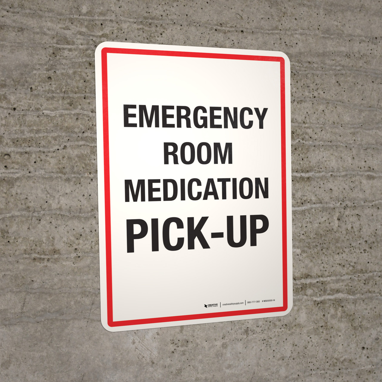 Emergency Room Medication Pick-up Portrait - Wall Sign | Creative ...