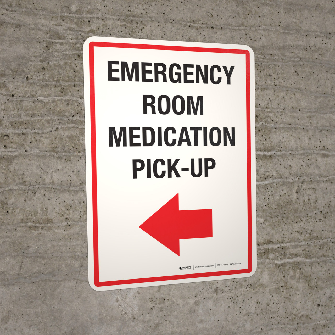 Emergency Room Medication Pick-up (Left Arrow) Portrait - Wall Sign ...