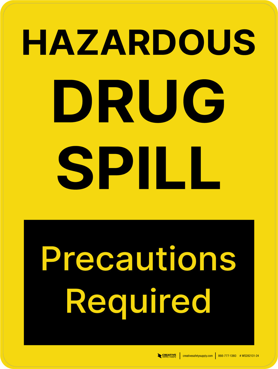Hazardous Drug Spill Precautions Required Portrait - Wall Sign