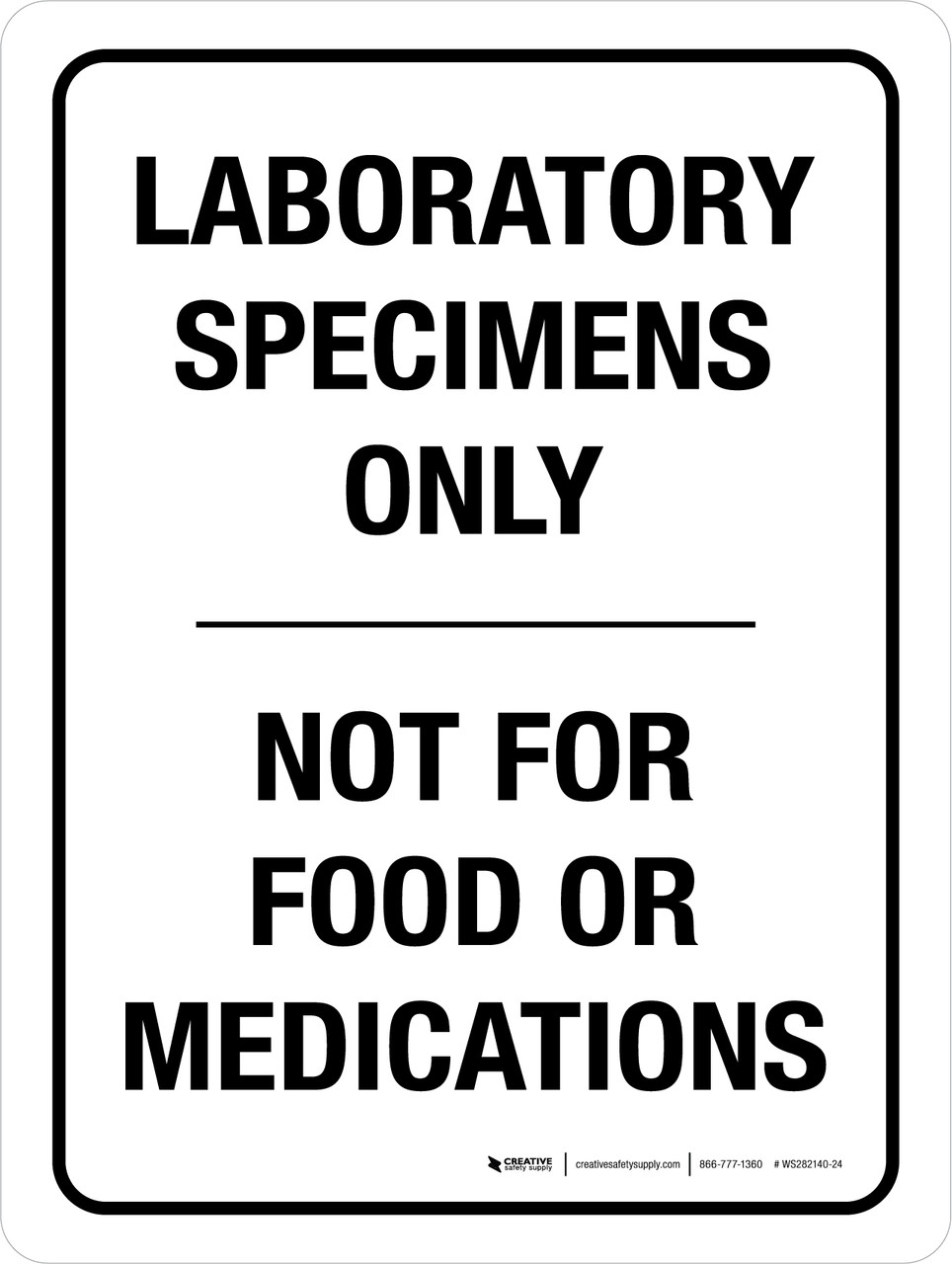 Laboratory Specimens Only Not For Food Or Medications Portrait - Wall Sign