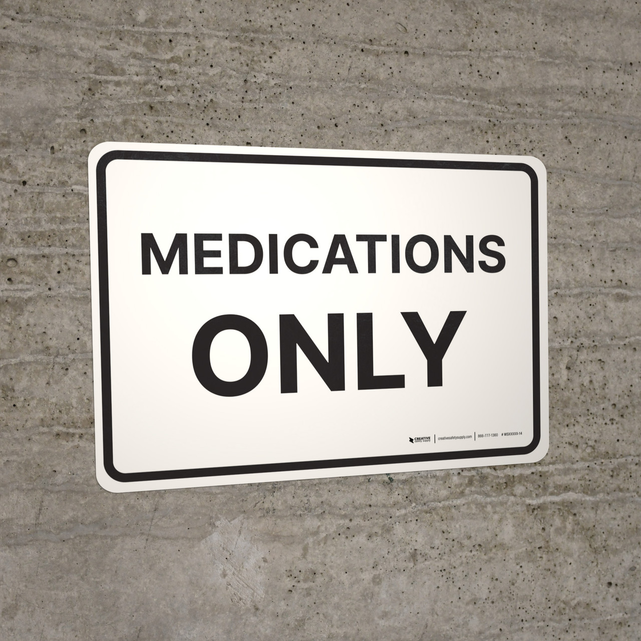 Medications Only Landscape - Wall Sign