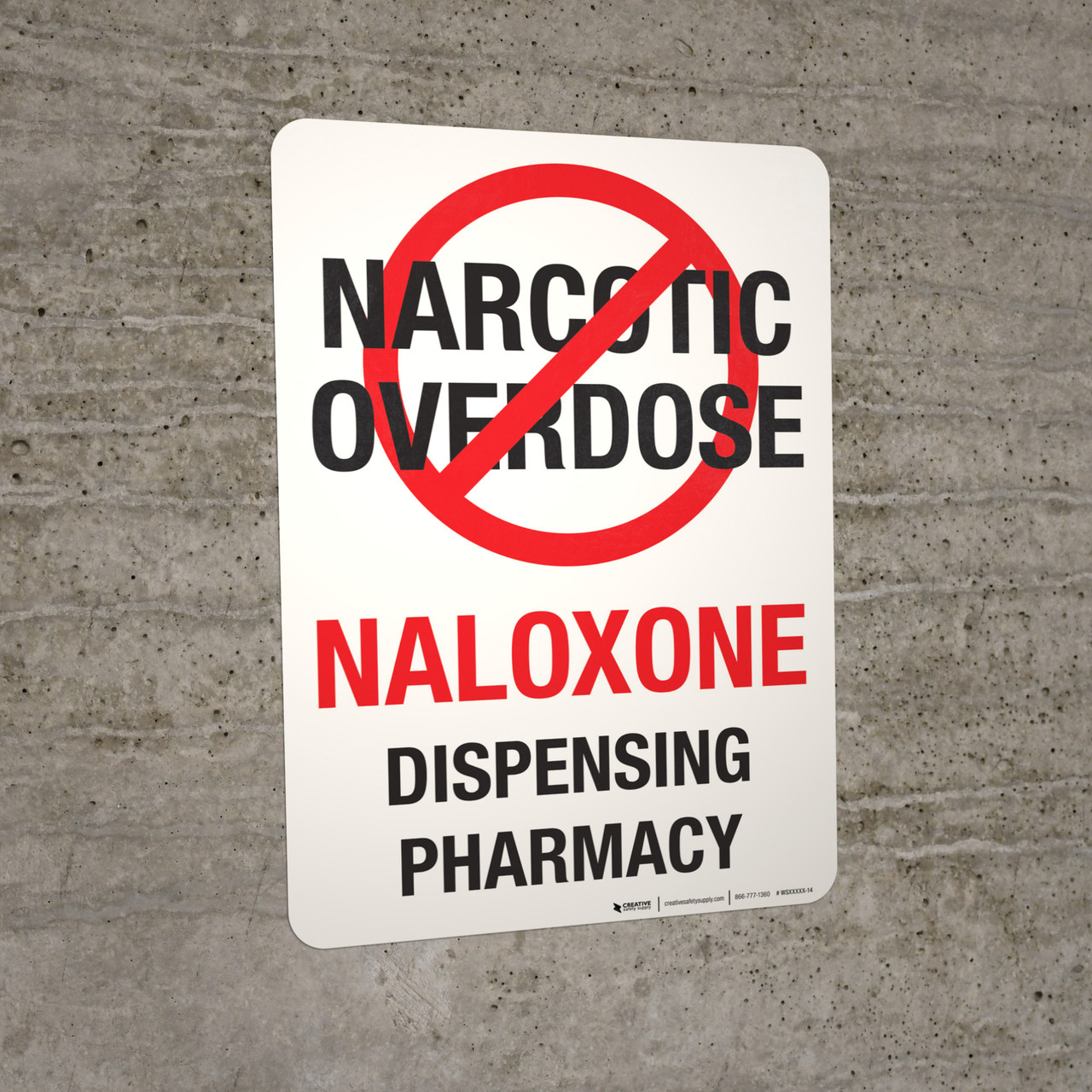 Naloxone Dispensing Pharmacy - Stop Narcotic Overdose Portrait - Wall Sign